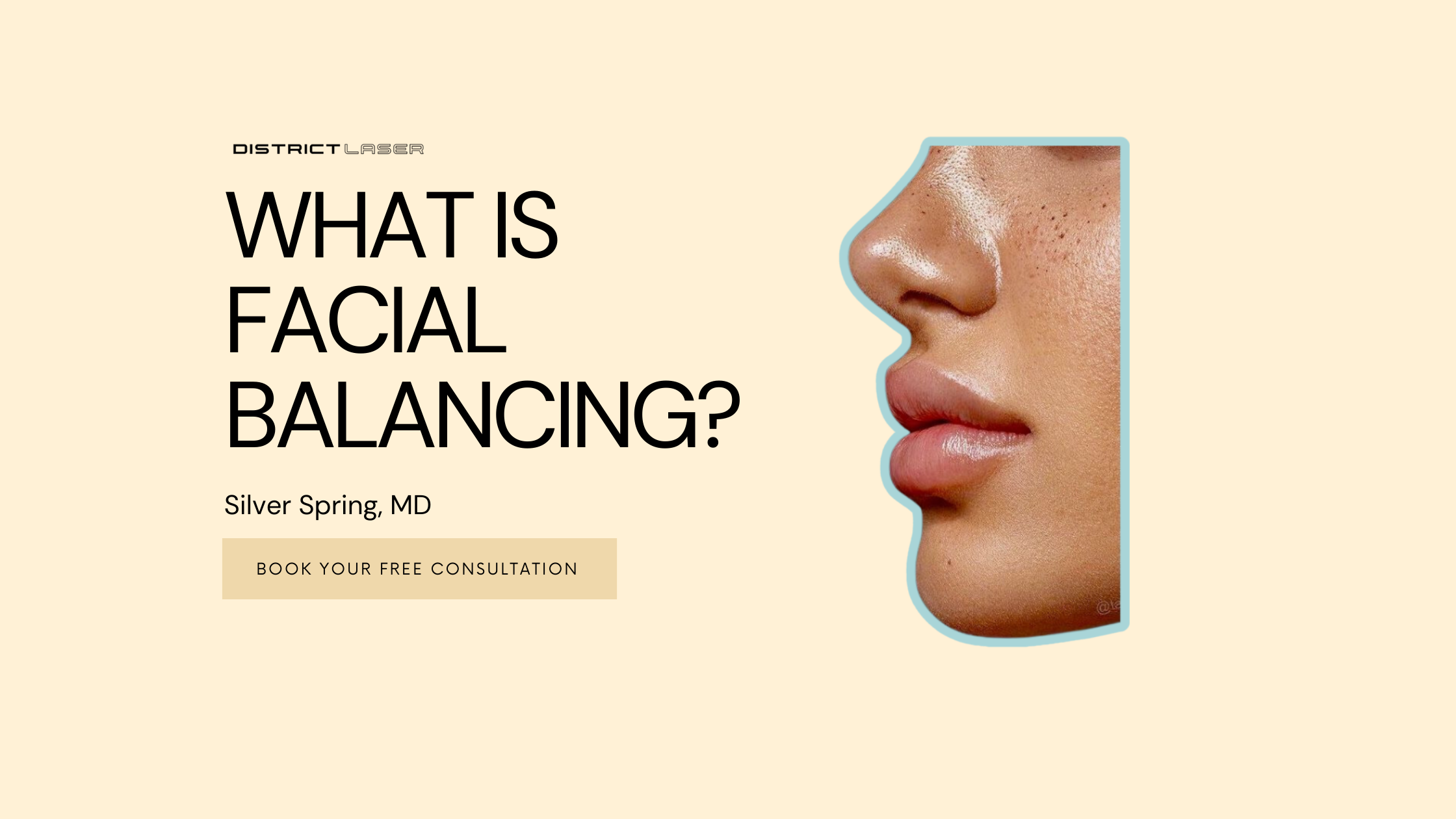 Facial Balancing | Silver Spring, Maryland – districtlaser